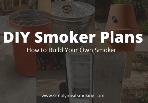 DIY Smoker Plans - How to Build a Smoker at Home! (For Beginner to ...