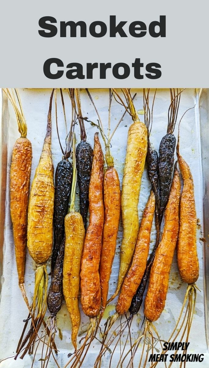Smoked Carrots With Brown Butter (3 Simple Steps) - Simply Meat Smoking