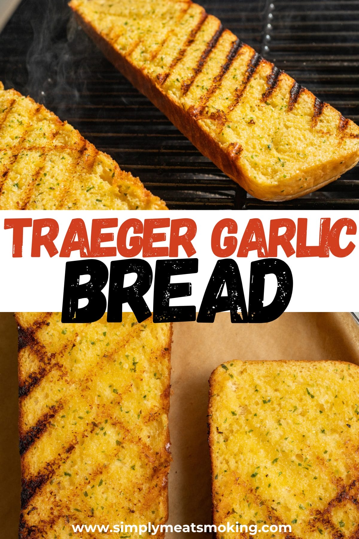 Traeger Grilled Garlic Bread - Simply Meat Smoking