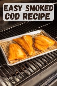 Smoked Cod - Easy Smoked Fish - Simply Meat Smoking