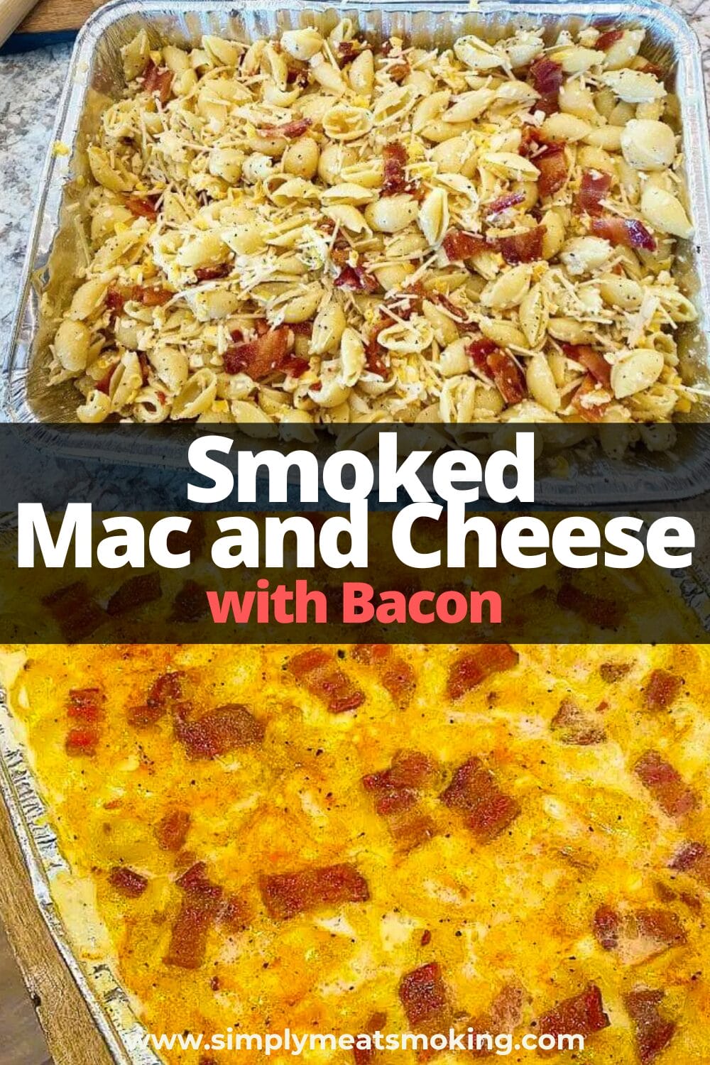 Traeger Smoked Bacon Mac and Cheese - Simply Meat Smoking