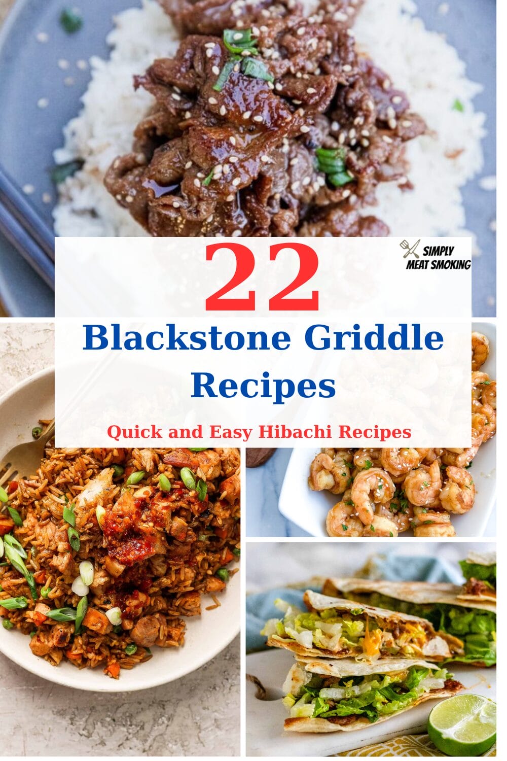 22 Blackstone Recipes Perfect for Grilling Outdoors - Simply Meat Smoking