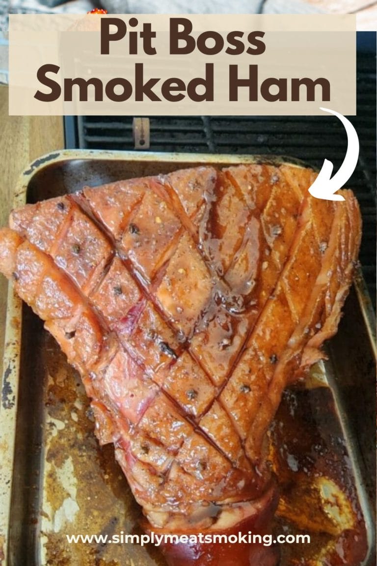How to Smoke a Ham on a Pit Boss Smoker - Simply Meat Smoking