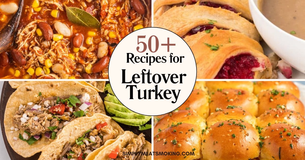 52 Best Leftover Turkey Recipes: Easy Ways to Use Leftover Turkey ...
